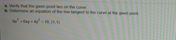 Solved a. Verify that the given point lies on the curve. b. | Chegg.com