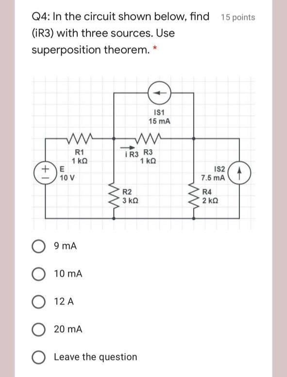 Solved Q4: In the circuit shown below, find 15 points (iR3) | Chegg.com