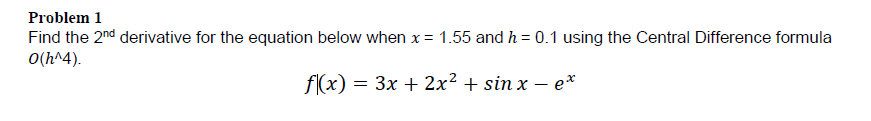 Solved Problem 1 Find the 2nd derivative for the equation | Chegg.com