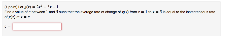 Solved (1 point) Let g(x) = 2x2 + 3x + 1. Find a value of c | Chegg.com