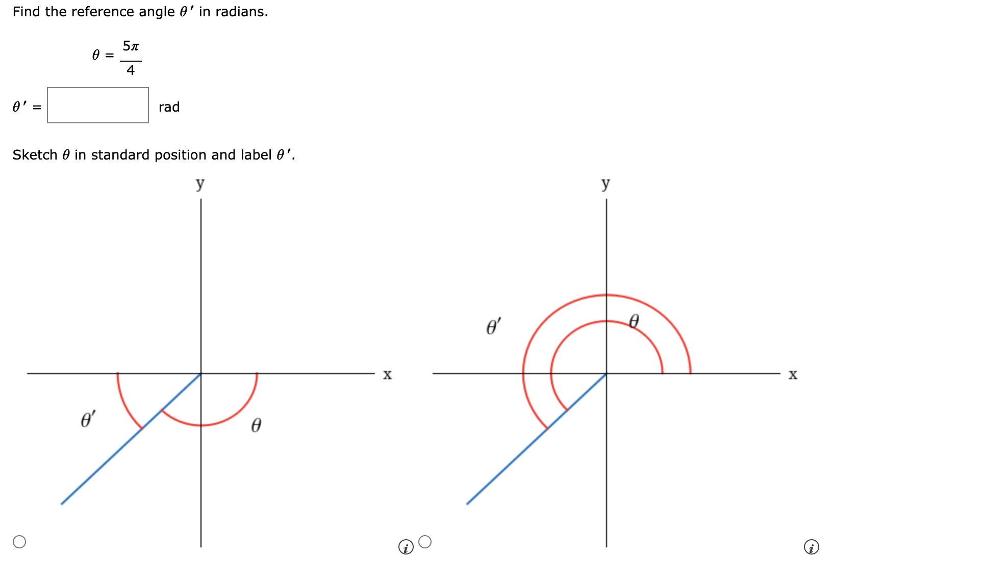 Solved Find the reference angle θ′ in radians. θ=45π θ′= rad | Chegg.com