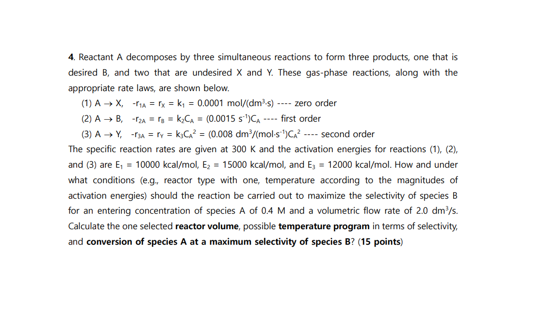 Solved 4. Reactant A decomposes by three simultaneous | Chegg.com