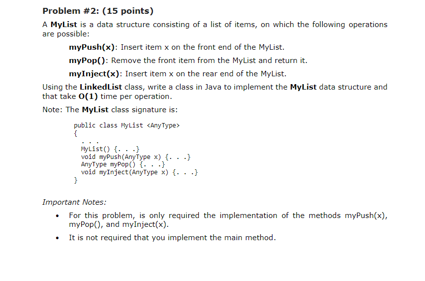Solved Problem #2: (15 points) A MyList is a data structure | Chegg.com