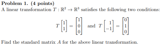 Solved Problem 1. (4 points) A linear transformation T: R2 + | Chegg.com