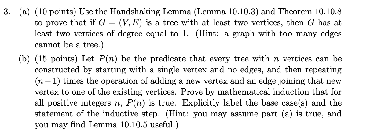 Solved 3. (a) (10 points) Use the Handshaking Lemma (Lemma | Chegg.com