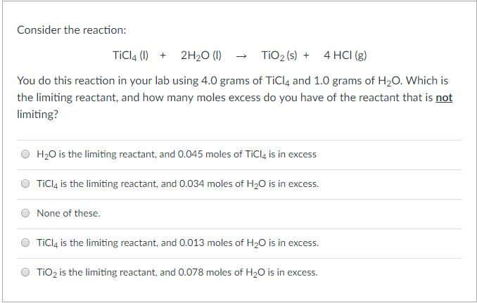 Solved Consider the reaction: TiCl4 (l) 2H20 (I) TiO2 (s) + | Chegg.com