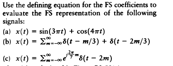 Solved Use the defining equation for the FS coefficients to | Chegg.com