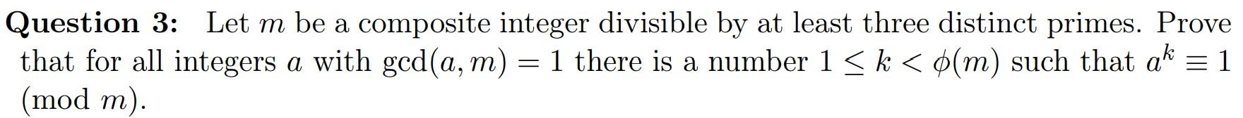 Solved Question 3: Let m be a composite integer divisible by | Chegg.com