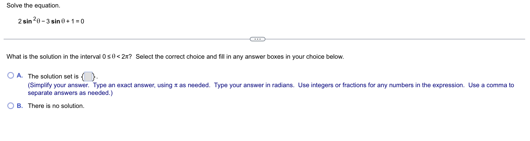 Solved Solve the equation.2sin2θ-3sinθ+1=0What is the | Chegg.com