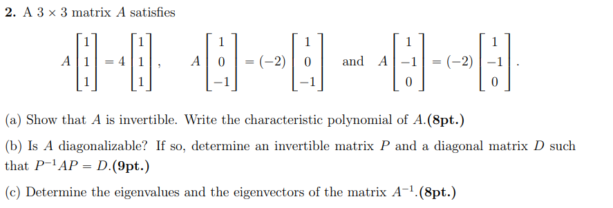 Solved 2. A 3×3 matrix A satisfies | Chegg.com
