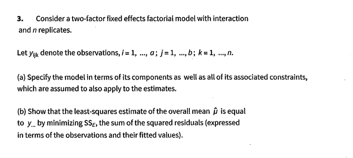 Solved Consider a two-factor fixed effects factorial model | Chegg.com