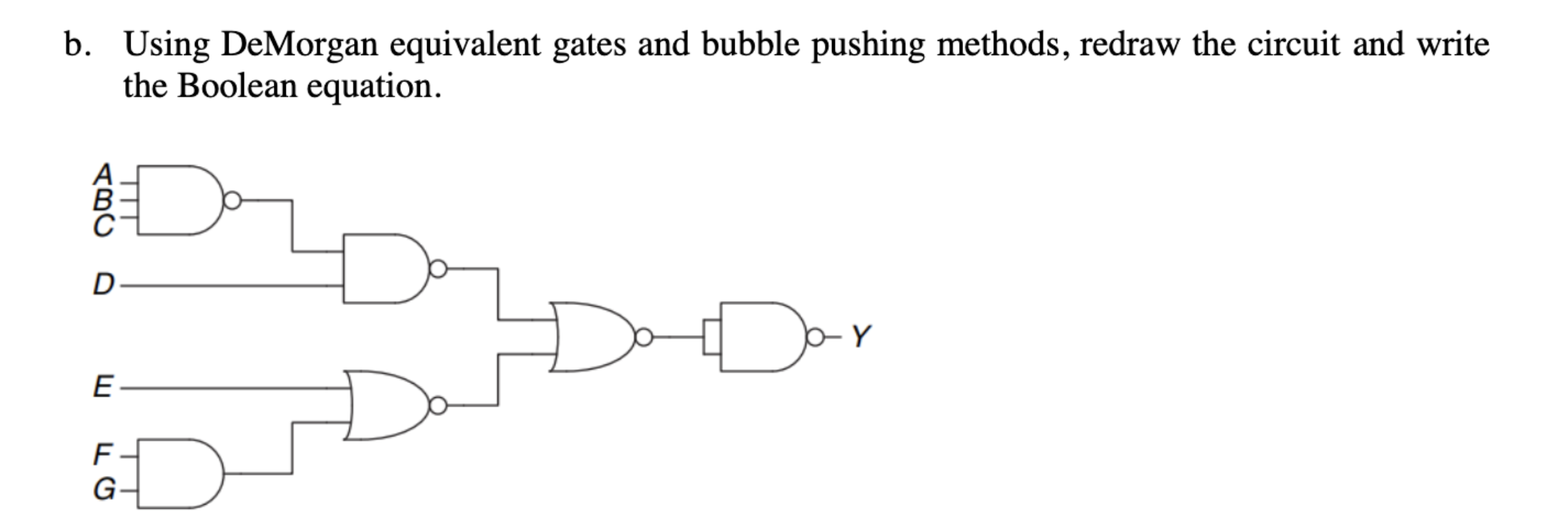 Solved b. Using DeMorgan equivalent gates and bubble pushing | Chegg.com