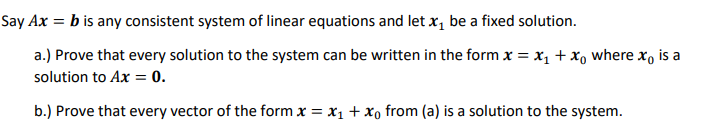Solved Say Ax=b is any consistent system of linear equations | Chegg.com
