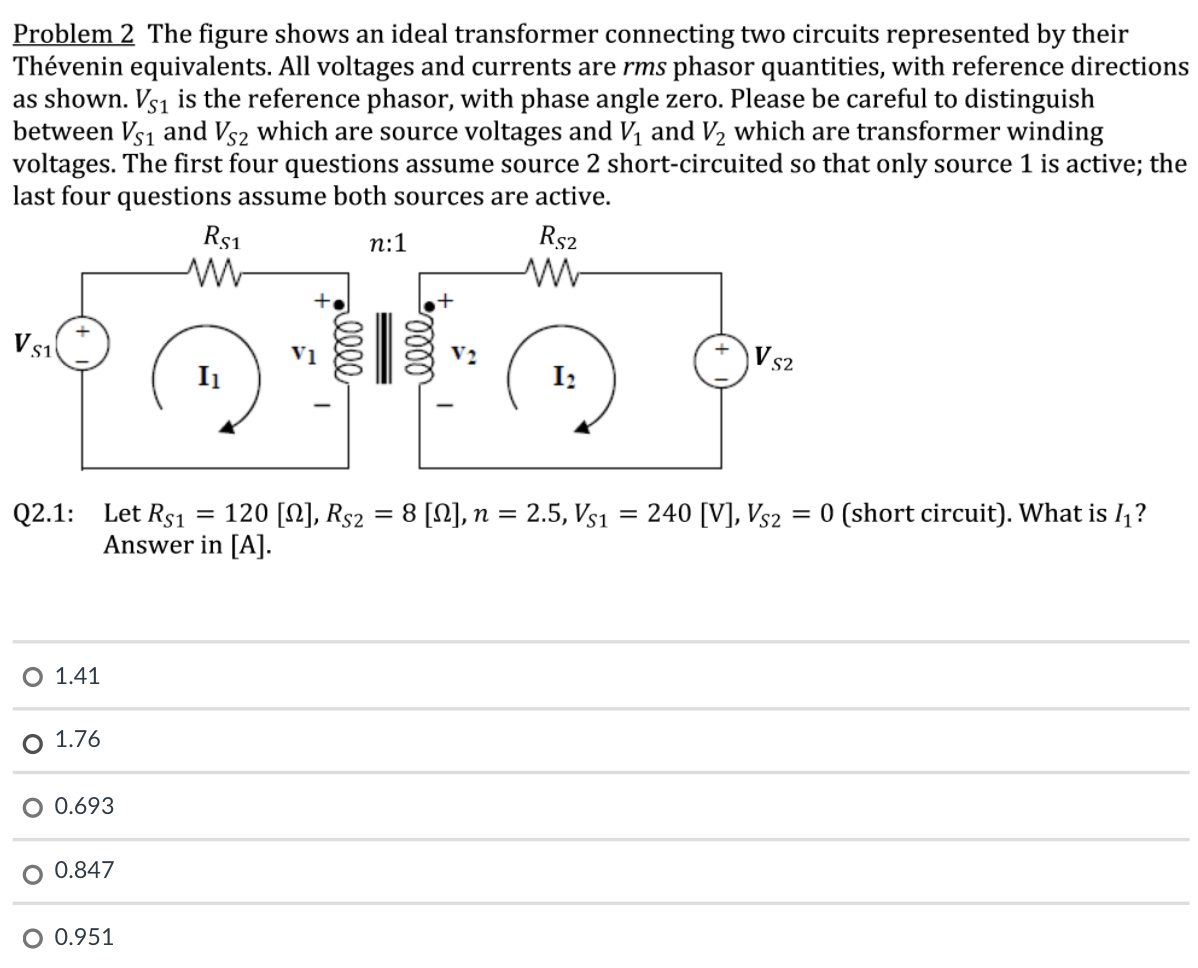 Solved Problem 2 The figure shows an ideal transformer | Chegg.com
