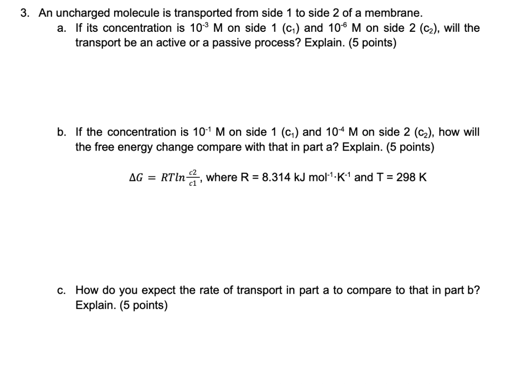 Solved 3. An uncharged molecule is transported from side 1 | Chegg.com