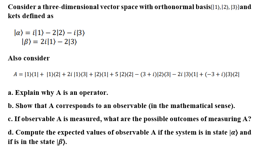 Solved Consider a three-dimensional vector space with | Chegg.com