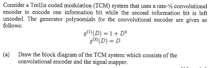 Solved Consider A Trellis Coded Modulation Tcm System That