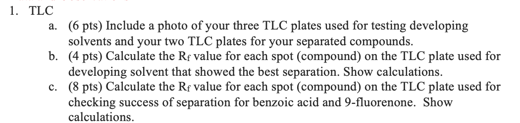 Solved 1. TLC a. (6 pts) Include a photo of your three TLC | Chegg.com