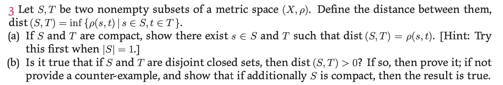Solved 3 Let S,T be two nonempty subsets of a metric space | Chegg.com