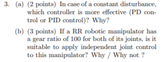 Solved 3. (a) (2 points) In case of a constant disturbance, | Chegg.com