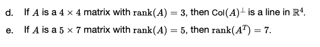 Solved d. If A is a 4×4 matrix with rank(A)=3, then Col(A)⊥ | Chegg.com