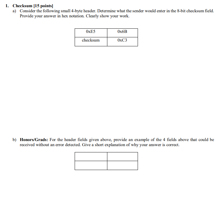 Solved 1. Checksum [15 points] a) Consider the following | Chegg.com