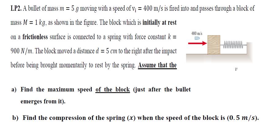 Solved LP2. ﻿A bullet of mass m=5g ﻿moving with a speed of | Chegg.com