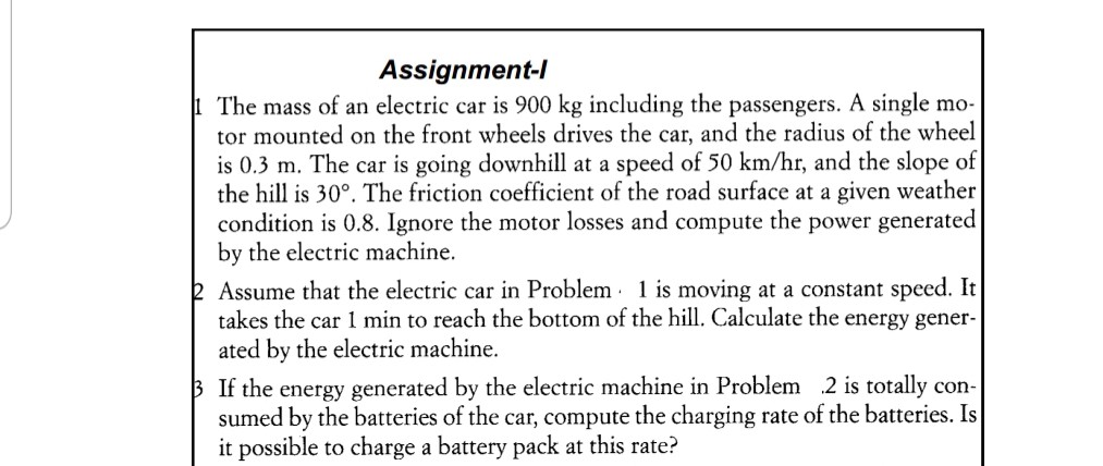 Solved Assignment-I1 ﻿The mass of an electric car is 900kg | Chegg.com