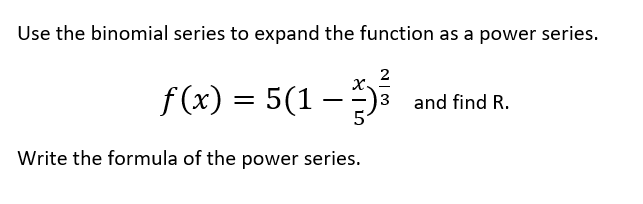 Solved Use the binomial series to expand the function as a | Chegg.com