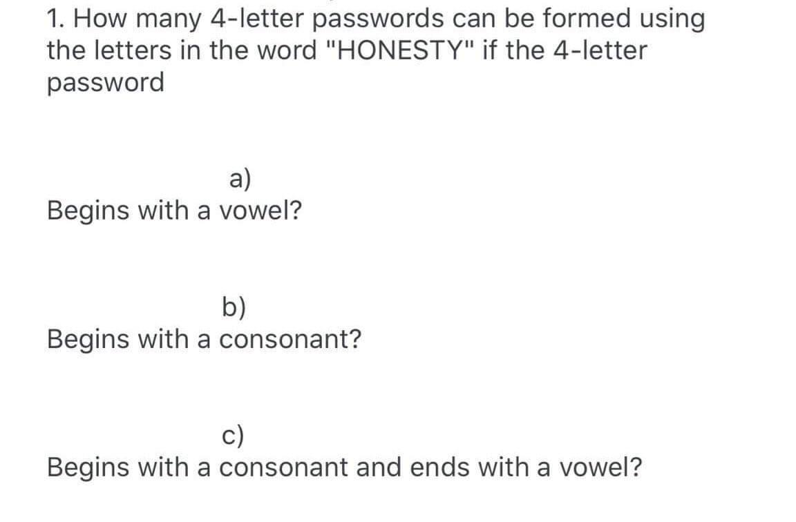 Solved 1. How many 4-letter passwords can be formed using | Chegg.com