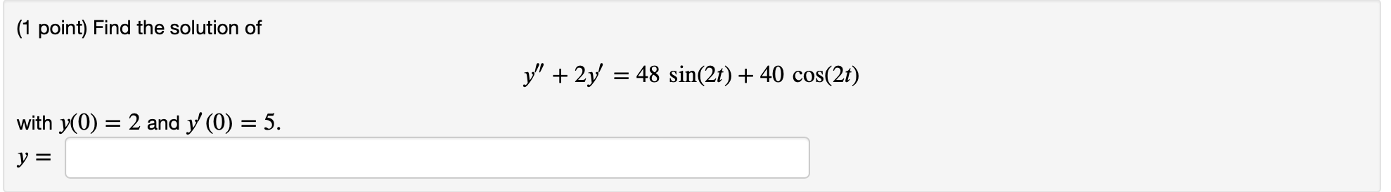 Solved (1 ﻿point) ﻿Find the solution | Chegg.com