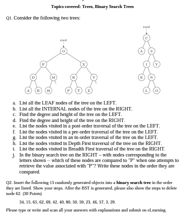 Solved Q1. Consider the following two trees: a. List all the | Chegg.com