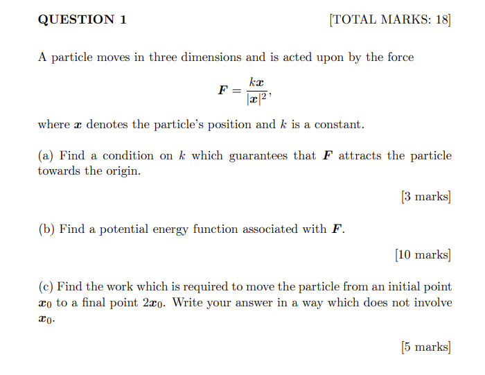 Solved A particle moves in three dimensions and is acted | Chegg.com