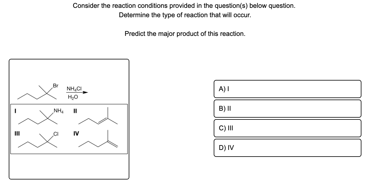 Solved Consider The Reaction Conditions Provided In The
