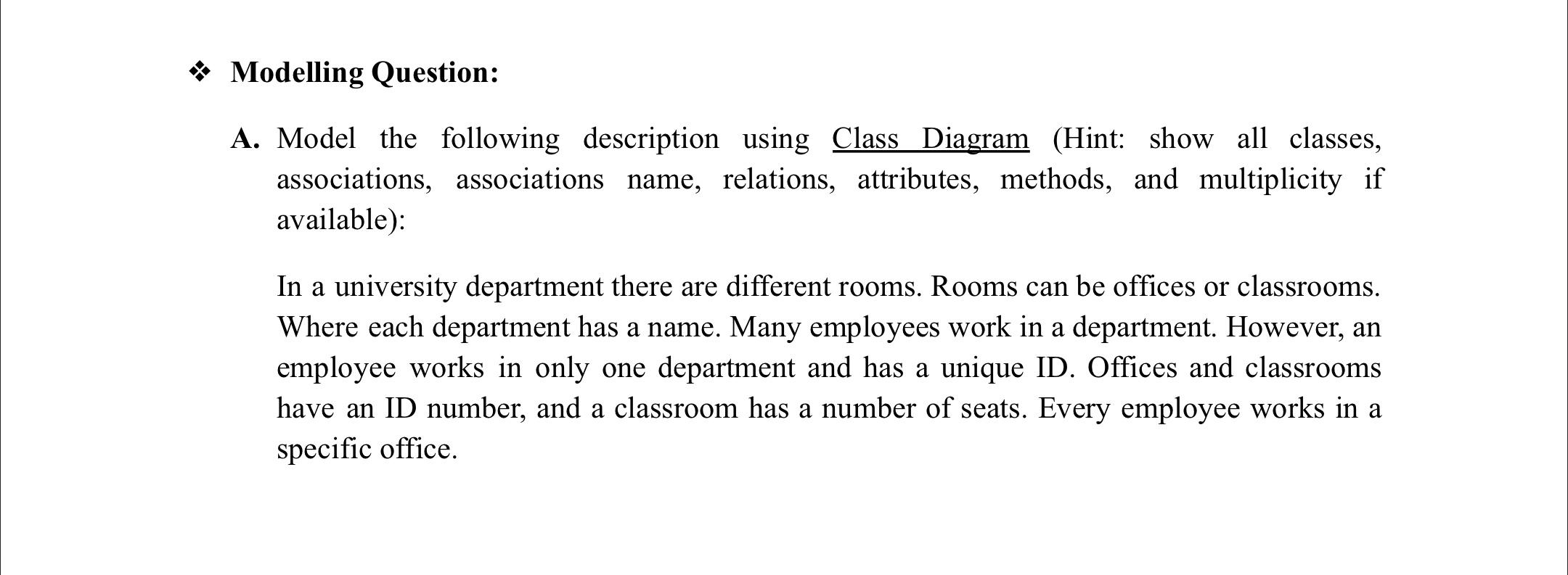Solved * Modelling Question: A. Model the following | Chegg.com