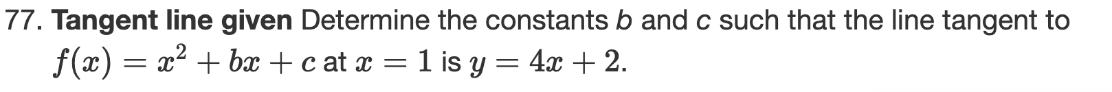 Solved 77. Tangent line given Determine the constants b and | Chegg.com
