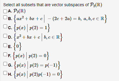 Solved D. Select all subsets that are vector subspaces of | Chegg.com