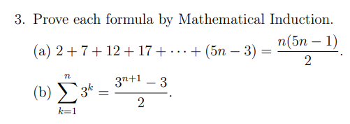 Solved 3. Prove each formula by Mathematical Induction. (a) | Chegg.com