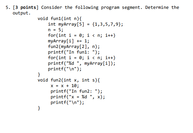 Solved 5. [3 points] Consider the following program segment. | Chegg.com