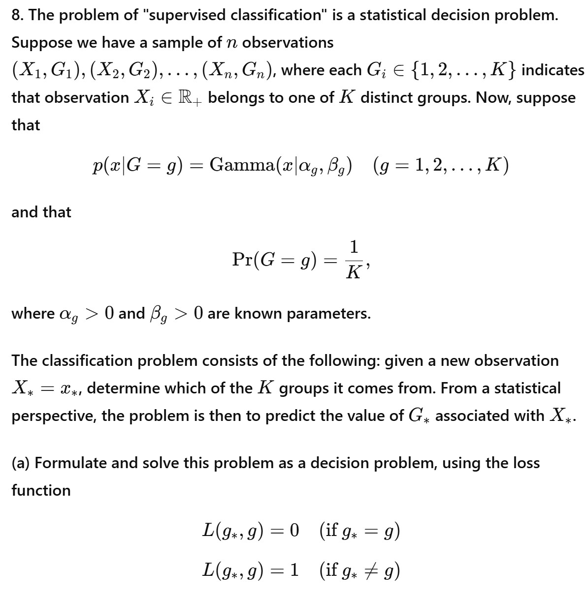 Solved The problem of ﻿"supervised classification" is ﻿a | Chegg.com