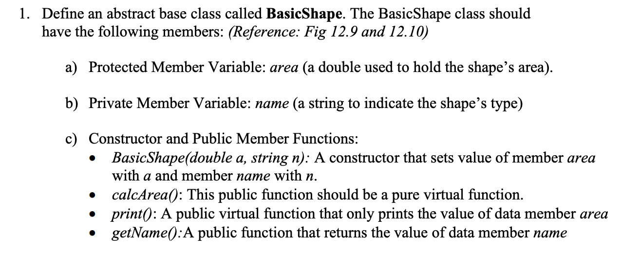 Solved 1 Define An Abstract Base Class Called Basicshape