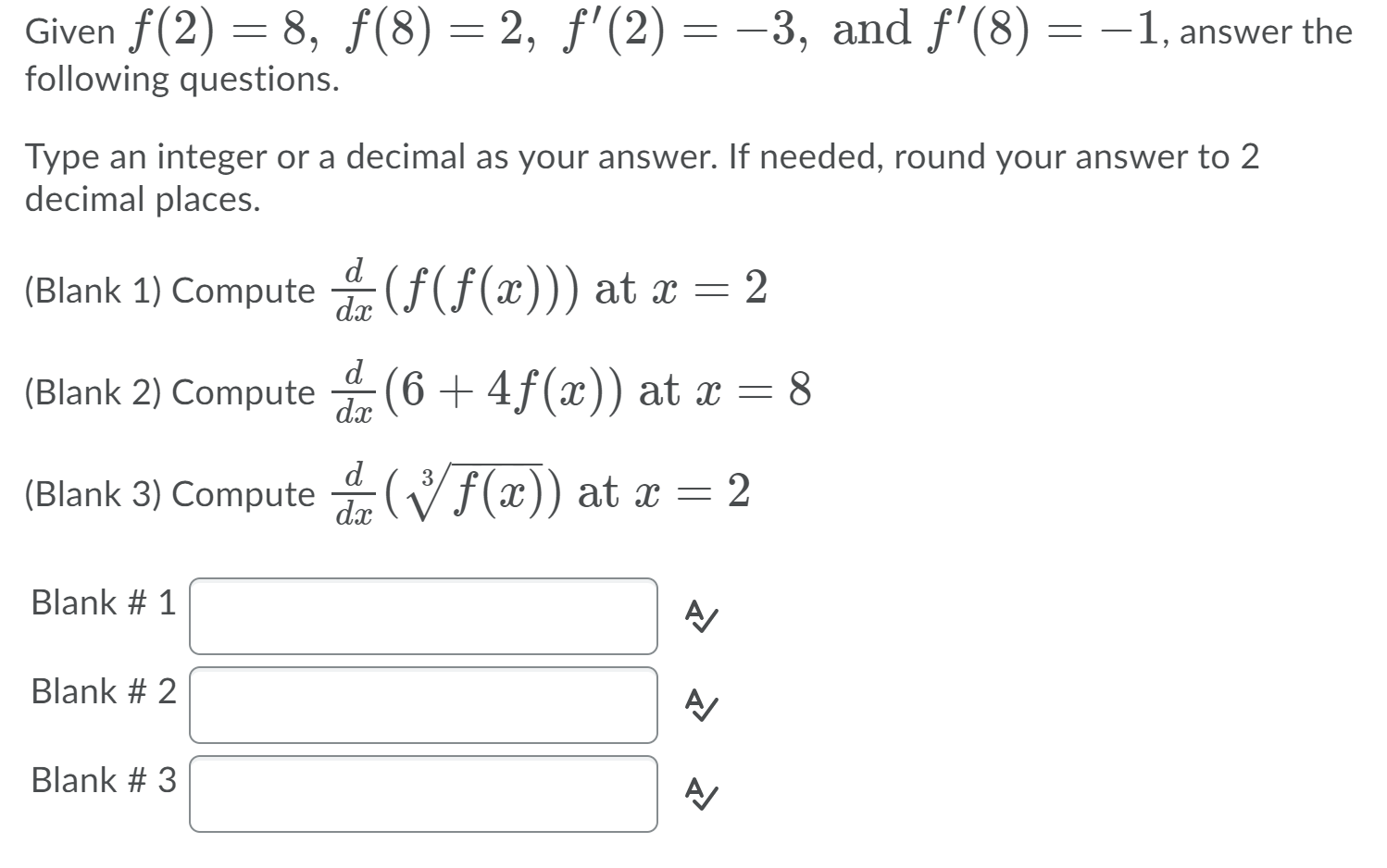 Solved = = = = Given f(2) = 8, f(8) = 2, f'(2) = -3, and | Chegg.com