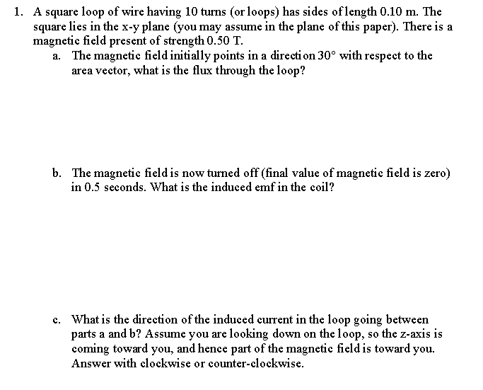 Solved A square loop of wire having 10 turns (or loops) has | Chegg.com
