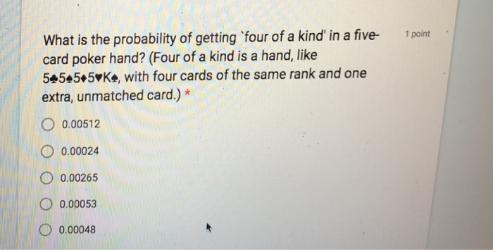 Solved What is the probability of getting 'four of a kind' | Chegg.com