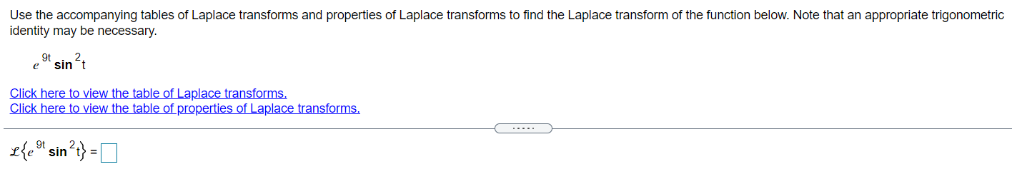 Solved Use the accompanying tables of Laplace transforms and | Chegg.com