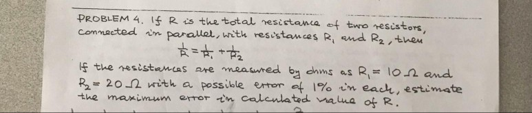 Solved PROBLEM 4. If R is the total resistance of two | Chegg.com