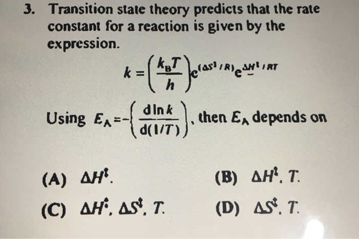 Solved Transition state theory predicts that the rate | Chegg.com