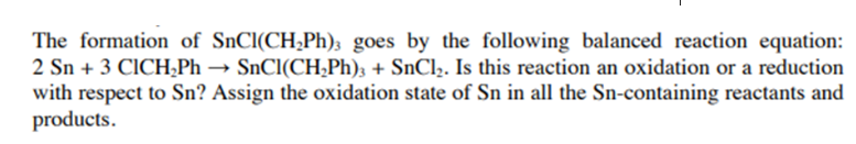 Solved The formation of SnCl(CH2Ph)3 goes by the following | Chegg.com