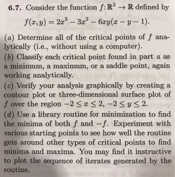 Solved 6.7. Consider the function f:R2- R defined by f(x,y) | Chegg.com