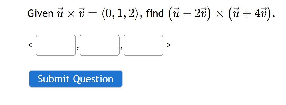 Solved Given u×v= 0,1,2 , find (u−2v)×(u+4v) | Chegg.com